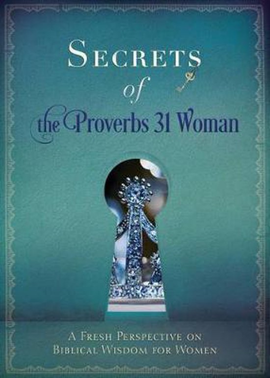 Secrets of the Proverbs 31 Woman, Rae Simons | 9781630588618 | Boeken ...
