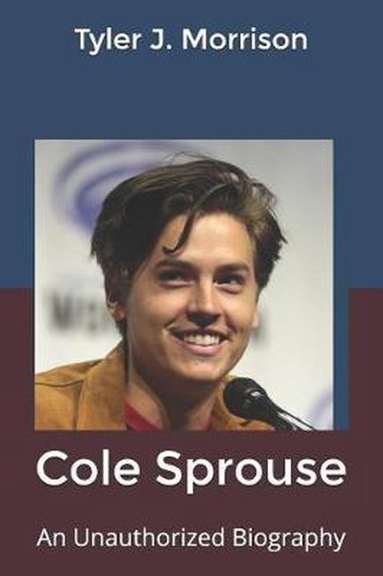 Cole Sprouse, Tyler J Morrison | 9781091108493 | Boeken | bol.com