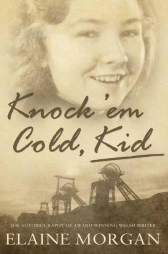 Knock 'Em Cold, Kid, Elaine Morgan | 9781780882130 | Boeken | bol.com