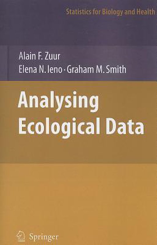 Analyzing Ecological Data | 9781441923578 | Alain Zuur | Boeken | bol.com