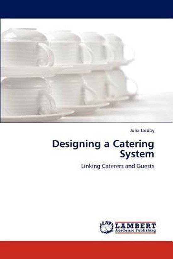 Designing a Catering System, Julia Jacoby | 9783848411238 | Boeken ...