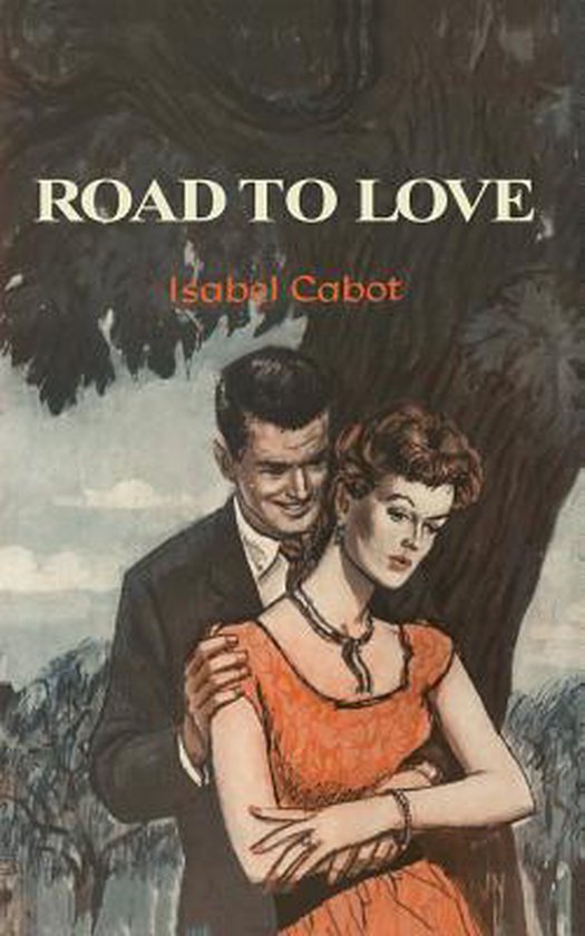 Road to Love, Isabel Cabot | 9781477843291 | Boeken | bol.com