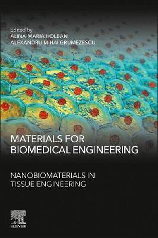 Materials for Biomedical Engineering: Nanobiomaterials in Tissue ...
