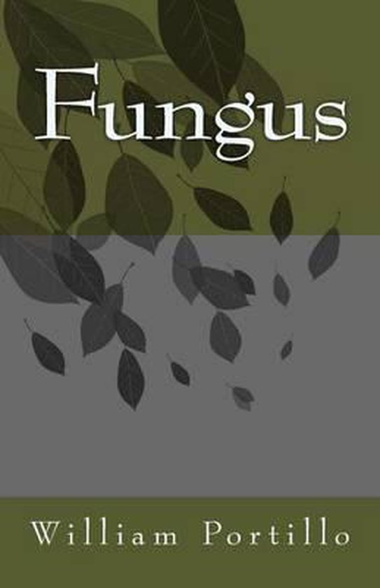Fungus, William Portillo | 9781519394910 | Boeken | bol.com