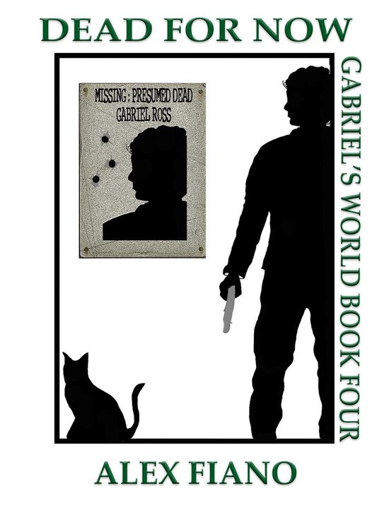 Gabriel's World 4 - Dead For Now (Gabriel's World) (ebook), Alex Fiano ...