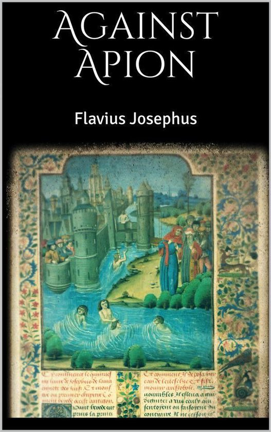 Against Apion (ebook), Flavius Josephus | 9788827512746 | Boeken | bol.com