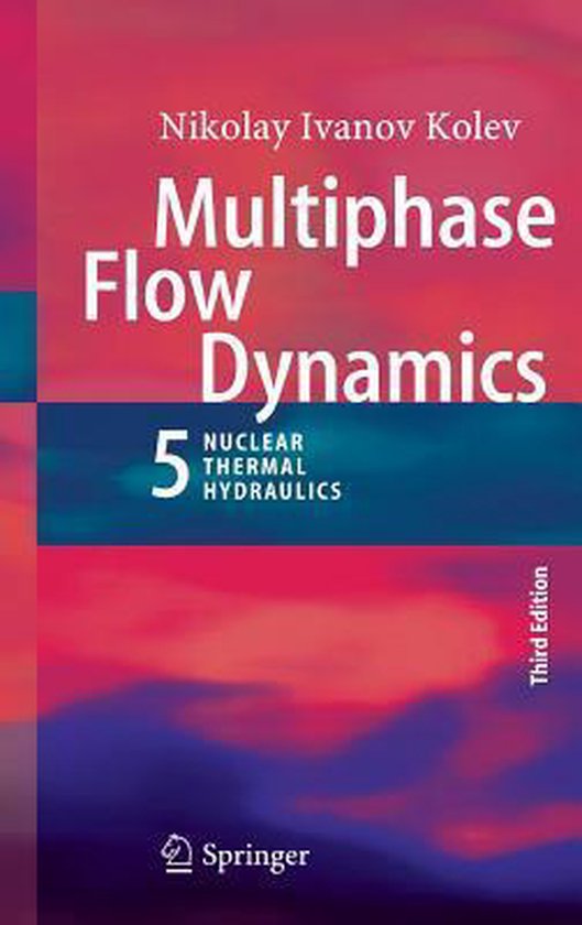Multiphase Flow Dynamics 5 | 9783319151557 | Nikolay Ivanov Kolev | Boeken | bol.com