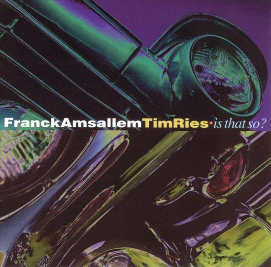 Is That So?, Franck Amsallem & Tim Ries | Muziek | bol