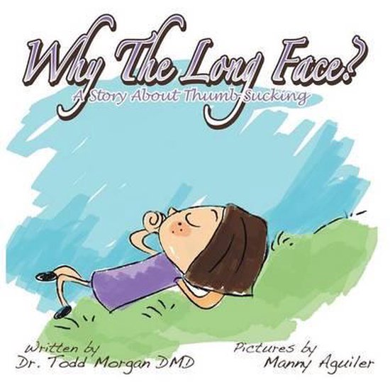 Why the Long Face, Todd Morgan | 9781457518775 | Boeken | bol.com