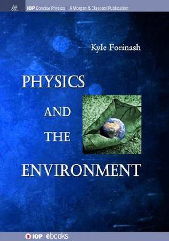 Physics and the Environment | 9781681744926 | Kyle Forinash | Boeken ...