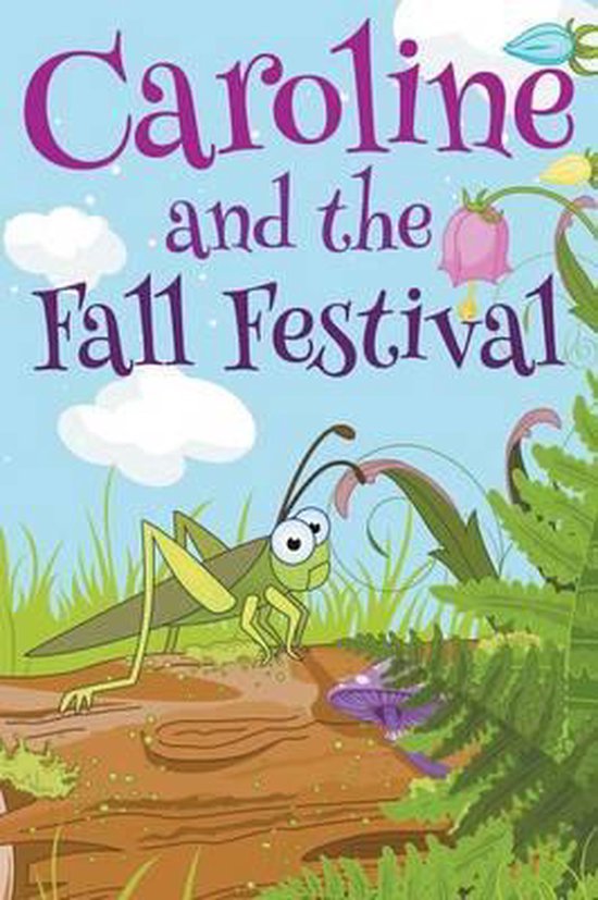 Caroline and the Fall Festival, Jupiter Kids | 9781680322811 | Boeken ...