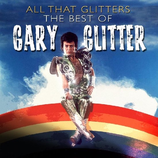 All That Glitter: Best Of, Gary Glitter | CD (album) | Muziek | bol.com
