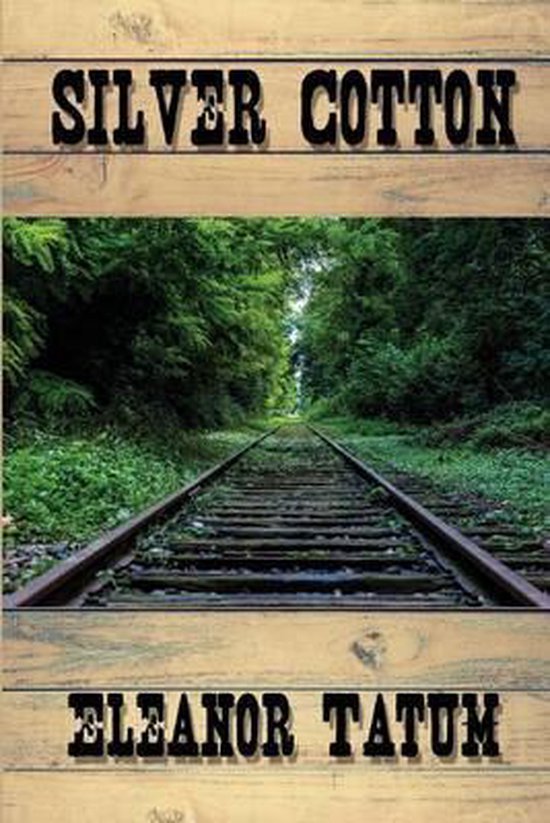 Silver Cotton, Eleanor Tatum | 9781541250017 | Boeken | bol