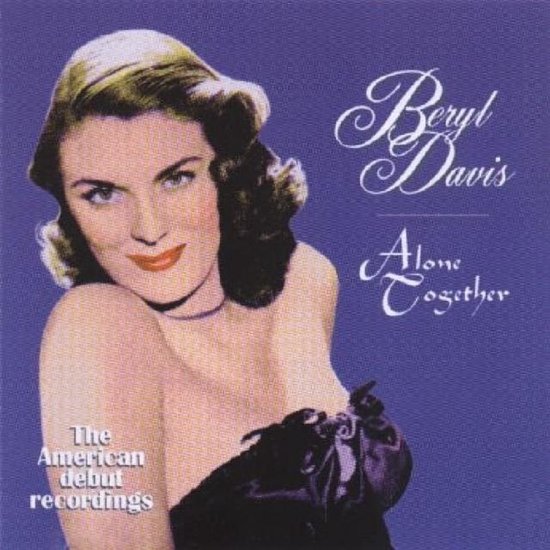 Alone Together, Beryl Davis | Muziek | bol