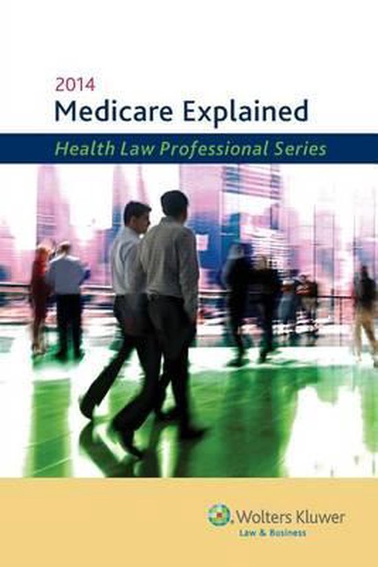 Medicare Explained, 2014 Edition, Cch Incorporated | 9780808037385 | Boeken | bol