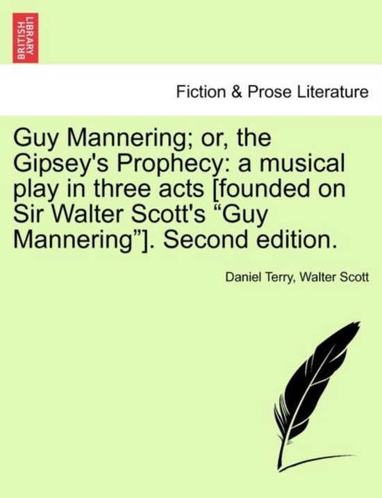 Guy Mannering; Or, the Gipsey's Prophecy | 9781241028121 | Daniel Terry ...