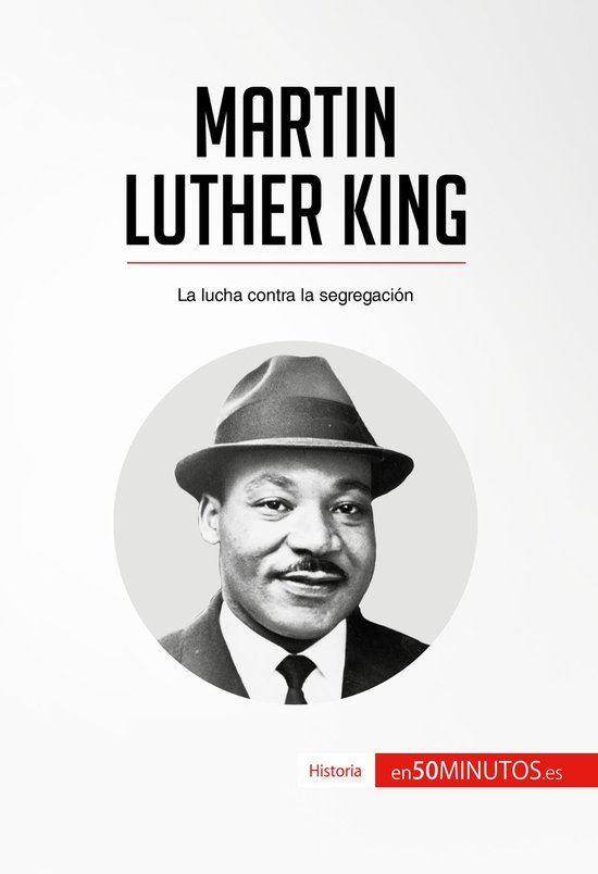 Historia - Martin Luther King (ebook), 50Minutos | 9782806277749 ...