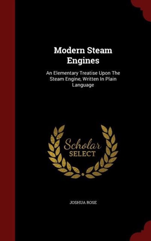Modern Steam Engines, Joshua Rose | 9781298853073 | Boeken | bol