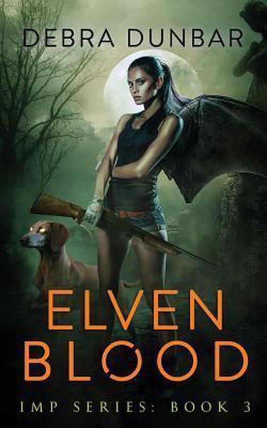 Elven Blood, Debra Dunbar | 9781484001356 | Boeken | bol.com