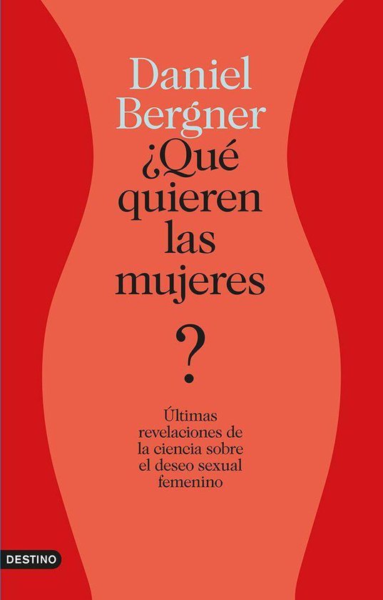 ¿Qué quieren las mujeres? (ebook), Daniel Bergner | 9788423347544 ...