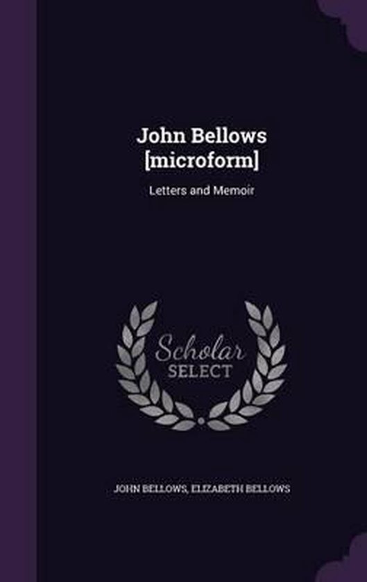 John Bellows [Microform], John Bellows | 9781346829449 | Boeken | bol.com