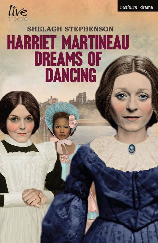 Modern Plays - Harriet Martineau Dreams of Dancing (ebook), Shelagh ...