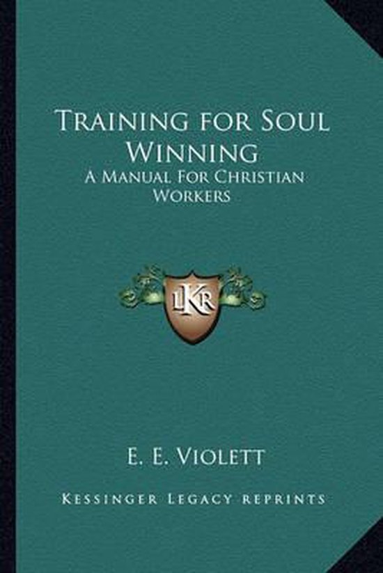 Training for Soul Winning, E E Violett | 9781162797847 | Boeken | bol.com