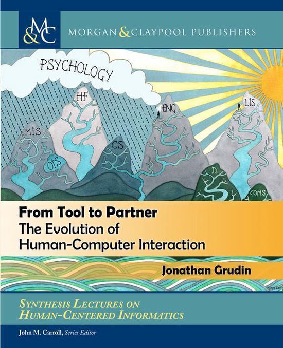 Synthesis Lectures on Human-Centered Informatics - From Tool to Partner (ebook),... | bol
