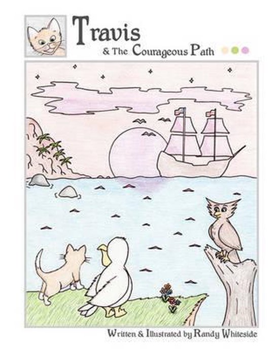 Travis & the Courageous Path, Randy Whiteside | 9781456405540 | Boeken ...