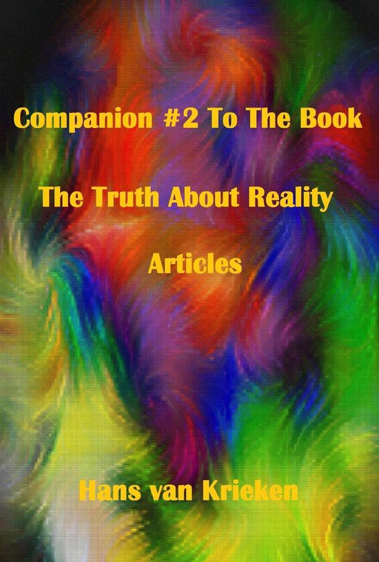 Boxed Set Of Five Books; The Truth About Reality 2 - Companion #2 To ...