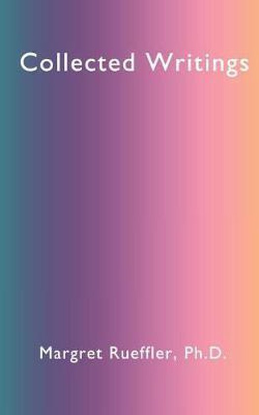 Collected Writings, Margret Rueffler | 9781073771103 | Boeken | bol.com