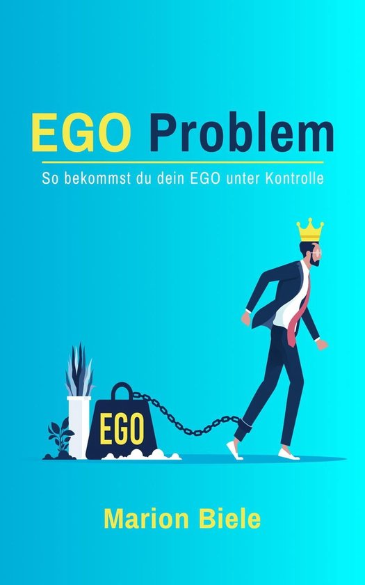 EGO Problem (ebook), Marion Biele | 9798201938505 | Boeken | bol.com