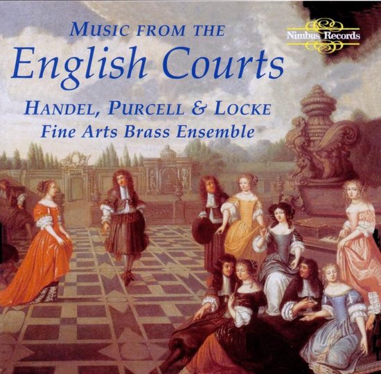 The Fine Arts Brass Ensemble - Handel: Music From The English Courts ...