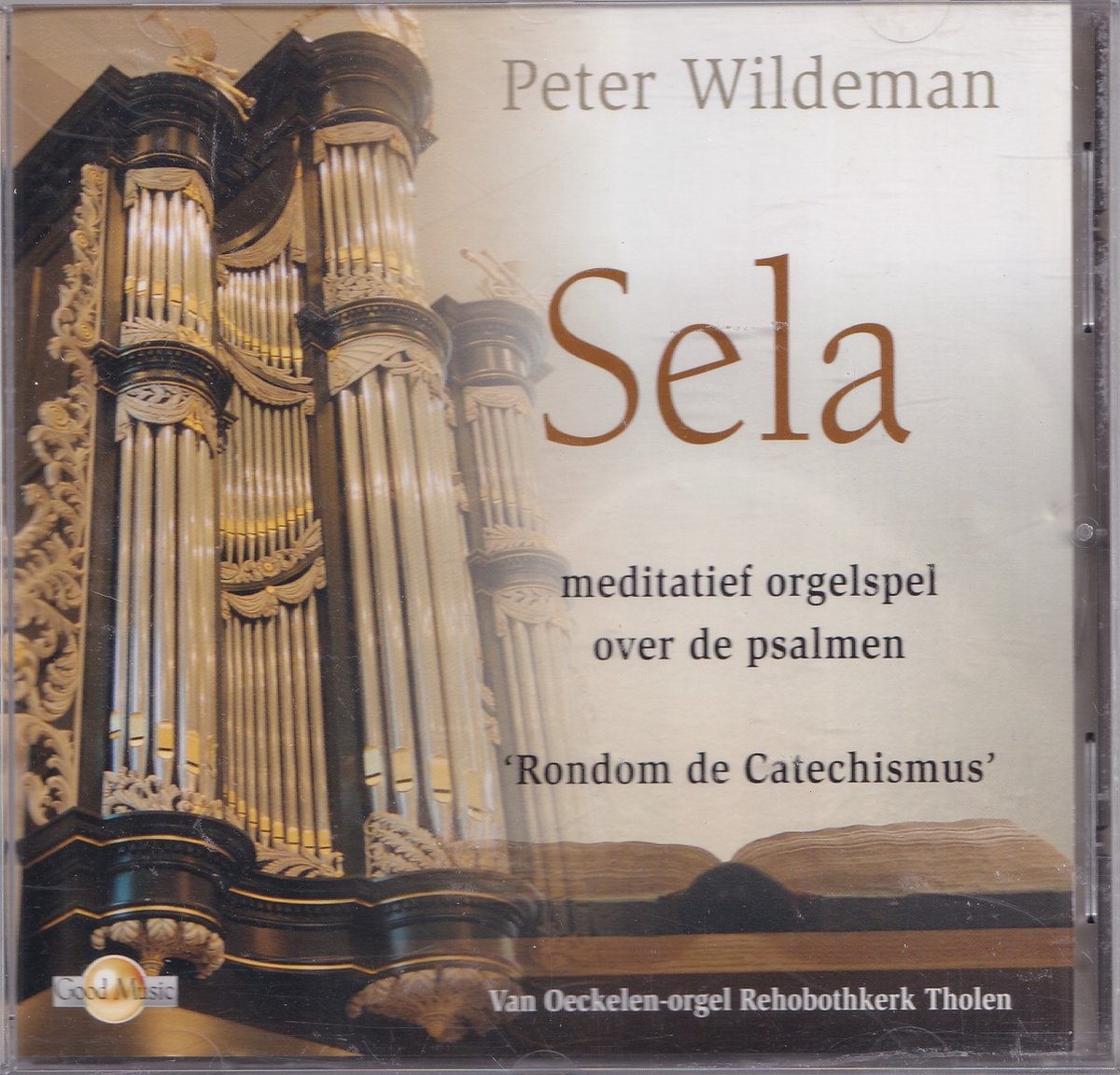Sela - Peter Wildeman bespeelt het Van Oeckelen-orgel van de ...