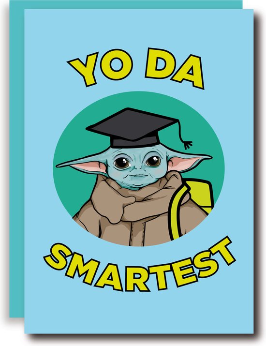Wenskaart - Yo Da Smartest - Baby Yoda - Yoda - Diploma uitreiking ...