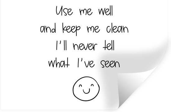 Muurstickers - Sticker Folie - Spreuken - Quotes - Use me well and keep ...