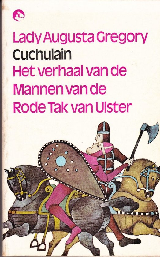 Cuchulain van Muirthemne, Lady Augusta Gregory | 9789002129377 | Boeken ...