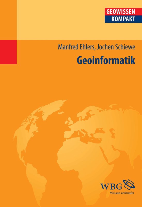 Geoinformatik (ebook), Manfred Ehlers | 9783534728275 | Boeken | bol.com