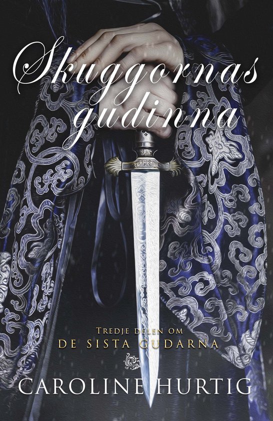 De sista gudarna 3 - Skuggornas gudinna (ebook), Caroline Hurtig ...