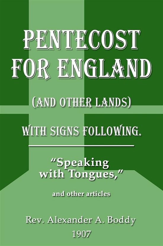 Pentecost for England (ebook), Alexander Alfred Boddy | 9791221370164 ...