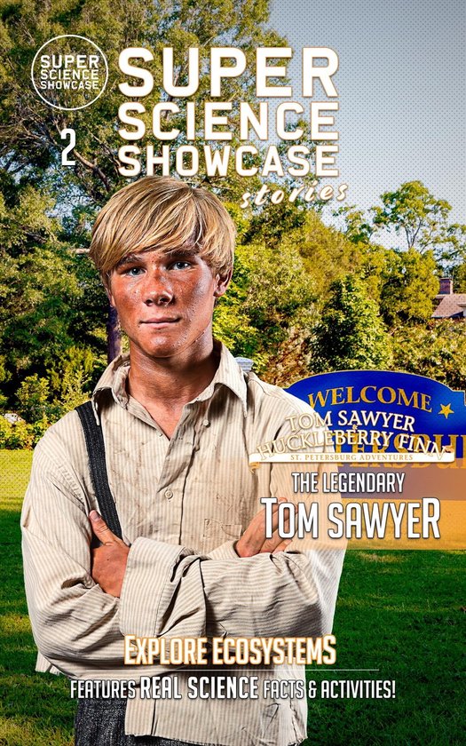 Super Science Showcase Stories 2 - The Legendary Tom Sawyer: Tom & Huck ...