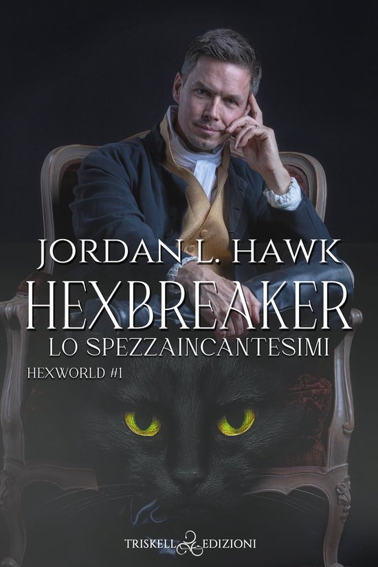 Hexworld 1 - Hexbreaker (ebook), Jordan L. Hawk | 9791220703017 ...