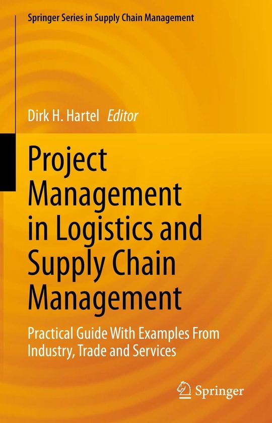 Springer Series in Supply Chain Management 15 - Project Management in ...