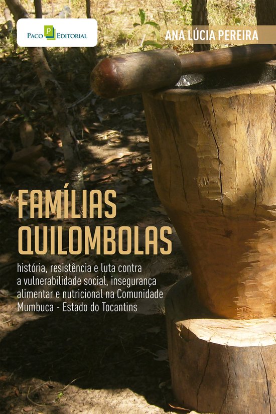 Famílias Quilombolas (ebook), Ana Lucia Pereira | 9786558407409 ...