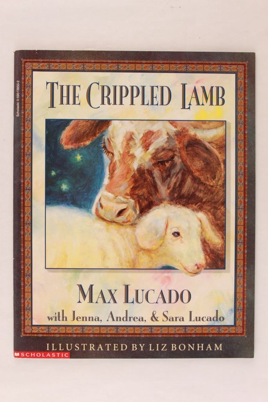 The Crippled Lamb - Max Lucado with Jenna, Andrea, & Sara Lucado ...