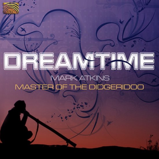 Mark Atkins - Dreamtime (CD), Mark Atkins | CD (album) | Muziek | bol.com
