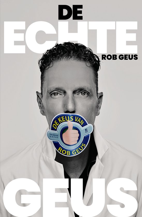 De Echte Geus, autobiografie van Rob Geus (ebook), Rob Geus ...