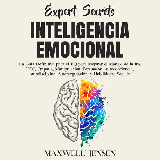Secretos de Expertos - Inteligencia Emocional: La Guía Definitiva para el EQ para... | bol.com