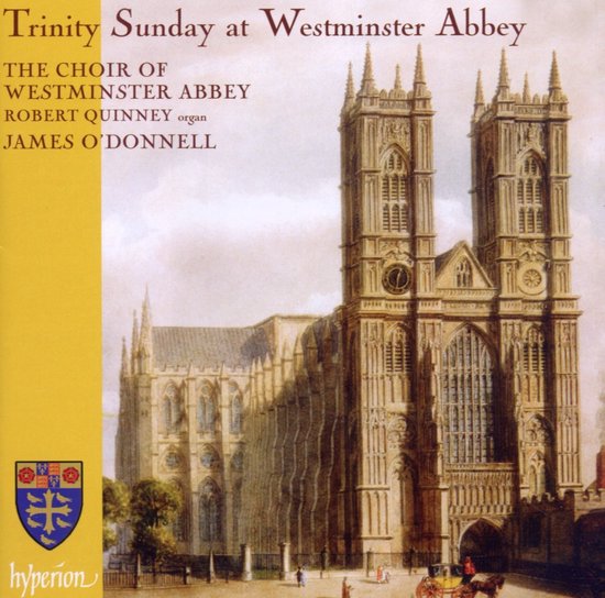 Robert Quinney, Choir Of Westminster Abbey, James O'Donnell - Trinity ...