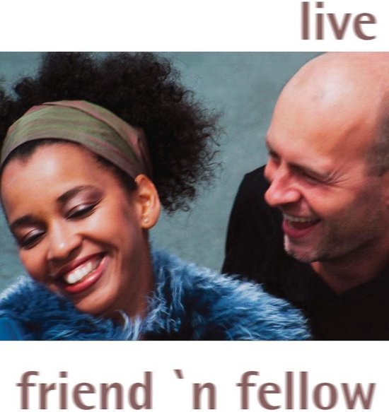 Friend 'n Fellow - Live (DVD), Friend 'N Fellow | Muziek | bol.com